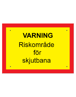 Varningsskyltar vid Jakt | Holmgrens Jakt & Fritid